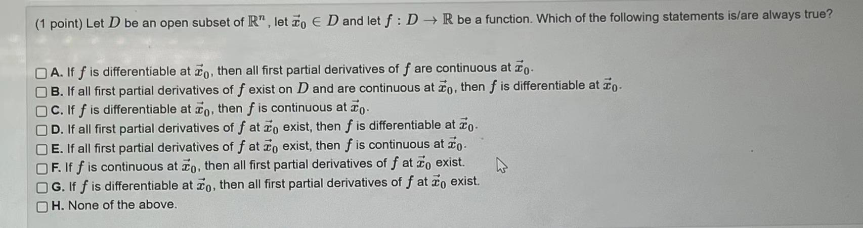 (1 point) Let D be an open subset of Rn, let x0∈D and | Chegg.com