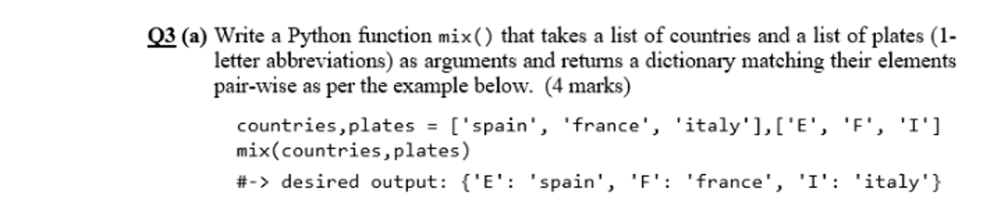 Solved Q3 (a) Write a Python function mix( ) that takes a | Chegg.com