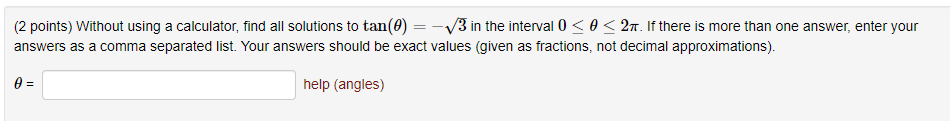 Solved (2 points) Without using a calculator, find all | Chegg.com