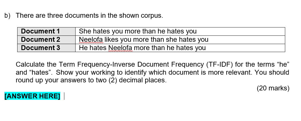 Solved b) There are three documents in the shown corpus. | Chegg.com