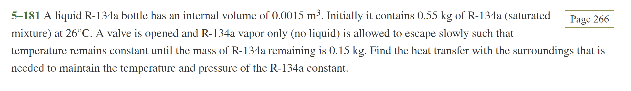 Solved 5-181 A liquid R-134a bottle has an internal volume | Chegg.com
