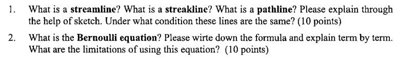 Solved 1. What is a streamline? What is a streakline? What | Chegg.com