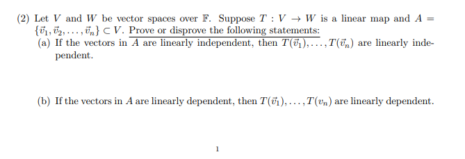 Solved (2) Let V and W be vector spaces over F. Suppose T :V | Chegg.com