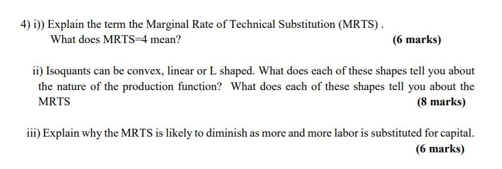 Solved 4) i)) Explain the term the Marginal Rate of | Chegg.com