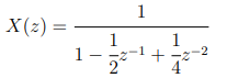 Solved X(z)=1−21z−1+41z−21 | Chegg.com