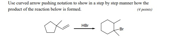 Solved Use curved arrow pushing notation to show in a step | Chegg.com