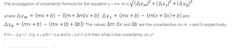 Solved The propagation of uncertainty formula for the | Chegg.com