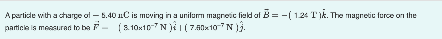 Solved A particle with a charge of −5.40nC is moving in a | Chegg.com