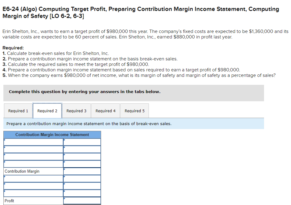 Solved E6-24 (Algo) Computing Target Profit, Preparing | Chegg.com