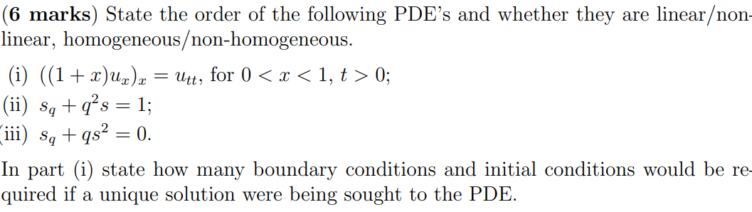 Solved (6 marks) State the order of the following PDE's and | Chegg.com