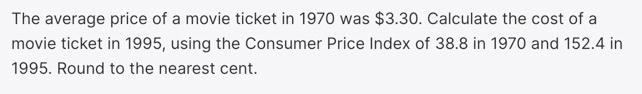 Solved The average price of a movie ticket in 1970 was | Chegg.com