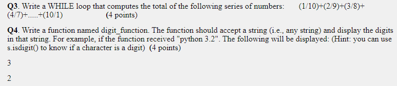 Solved Q3. Write a WHILE loop that computes the total of the | Chegg.com