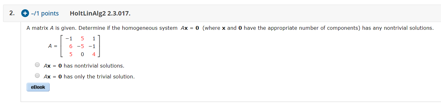 Solved 2. + -/1 points HoltLinAlg2 2.3.017. A matrix A is | Chegg.com Solved 2. + -/1 points HoltLinAlg2 2.3.017. A matrix A is | Chegg.com