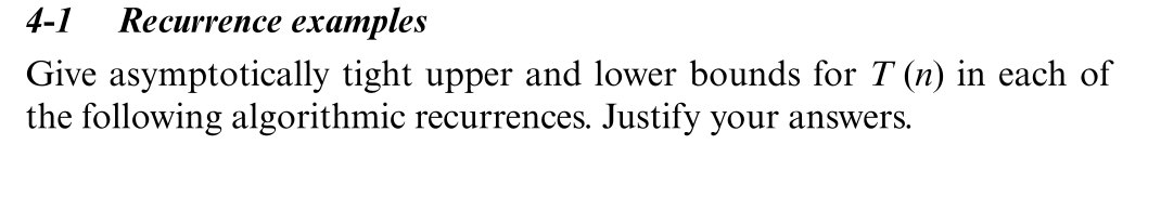 Solved 4-1 Recurrence examples Give asymptotically tight | Chegg.com