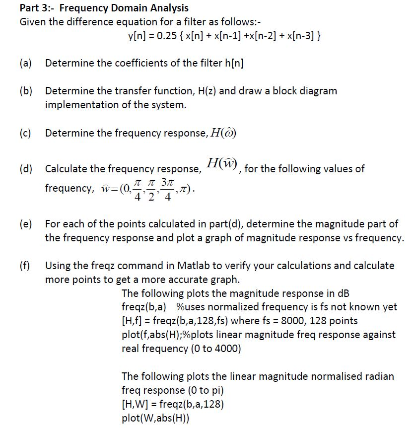 Solved Part 3:- Frequency Domain Analysis Given the | Chegg.com