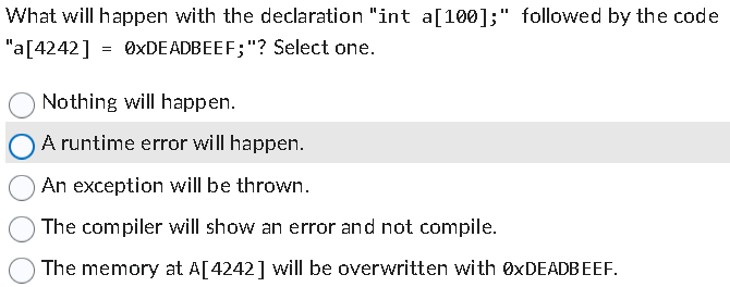 Solved What will happen with the declaration "int a[100];" | Chegg.com
