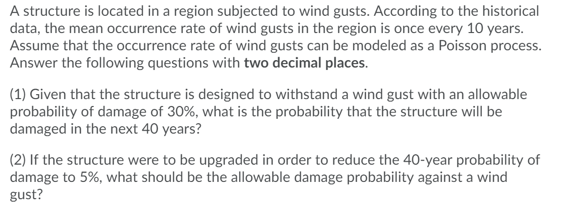 Solved A structure is located in a region subjected to wind | Chegg.com