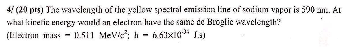 Solved 4/ (20pts) The wavelength of the yellow spectral | Chegg.com