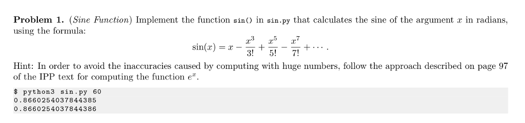 Solved Problem 1. (Sine Function) Implement the function | Chegg.com