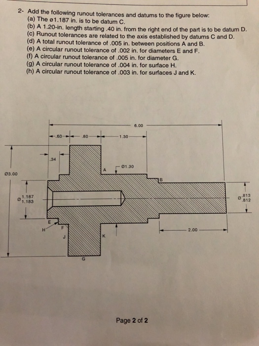 Solved 2- Add the following runout tolerances and datums to | Chegg.com