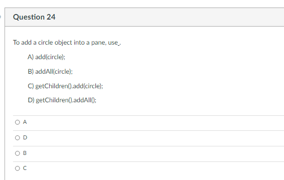 Solved To add a circle object into a pane, use. A) | Chegg.com
