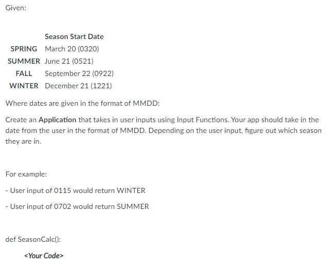 Solved Given: Season Start Date SPRING March 20 (0320) | Chegg.com