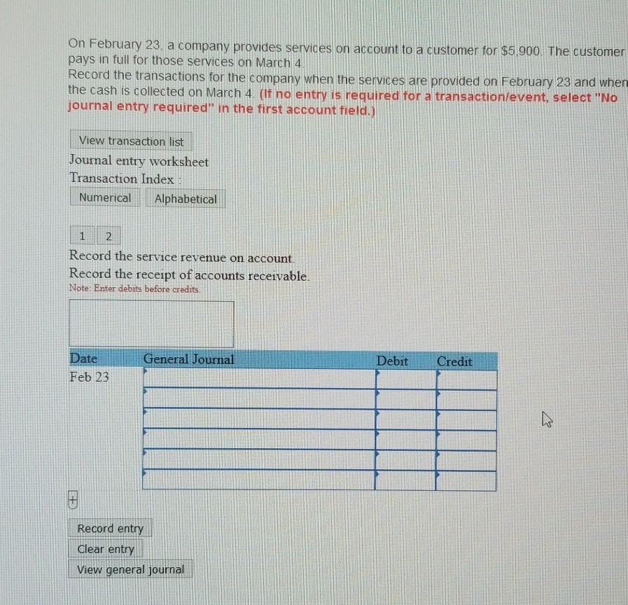 Solved On February 23 a company provides services on account | Chegg.com