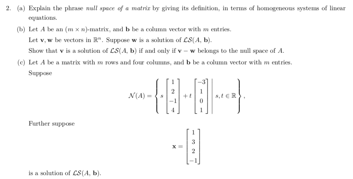 Solved 2. (a) Explain the phrase null space of a matrix by | Chegg.com