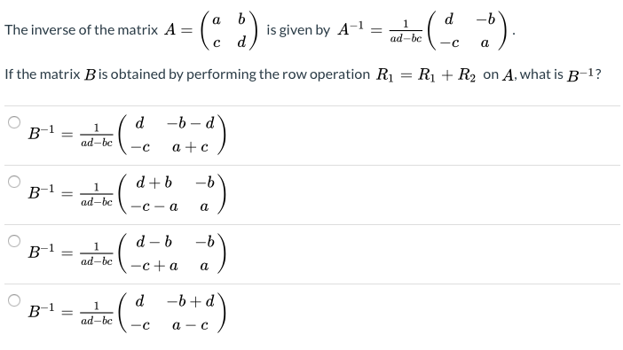 Solved a b d -b The inverse of the matrix A= is given by A-1 | Chegg.com