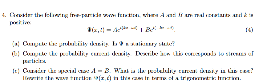 Solved 4. Consider the following free-particle wave | Chegg.com