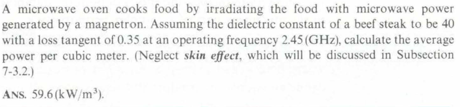 Solved A microwave oven cooks food by irradiating the food | Chegg.com