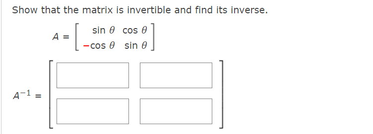 Solved Show that the matrix is invertible and find its | Chegg.com