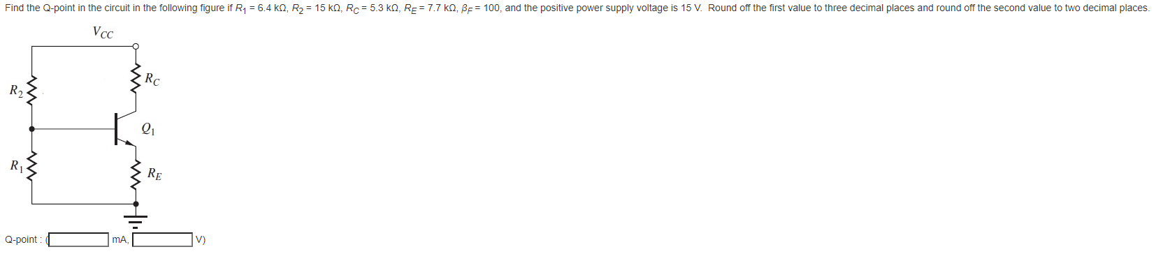 Solved Find the Q-point in the circuit in the following | Chegg.com