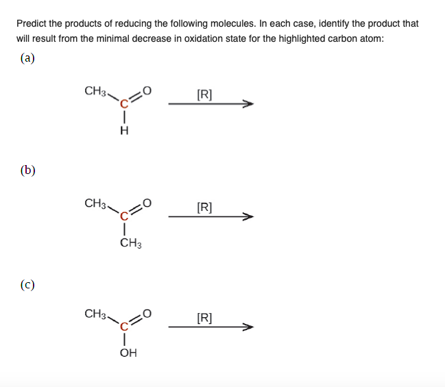 Solved Predict the products of reducing the following | Chegg.com