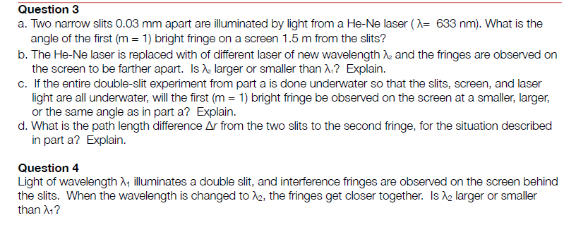 Solved Question 3 a. Two narrow slits 0.03 mm apart are | Chegg.com