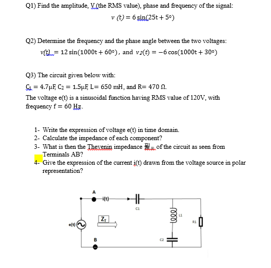 Solved Q1) Find the amplitude, the RMS value), phase and | Chegg.com