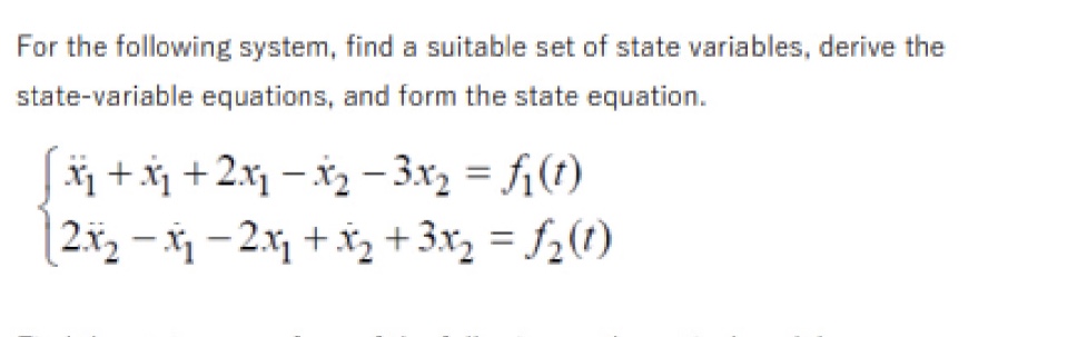 Solved For the following system, find a suitable set of | Chegg.com