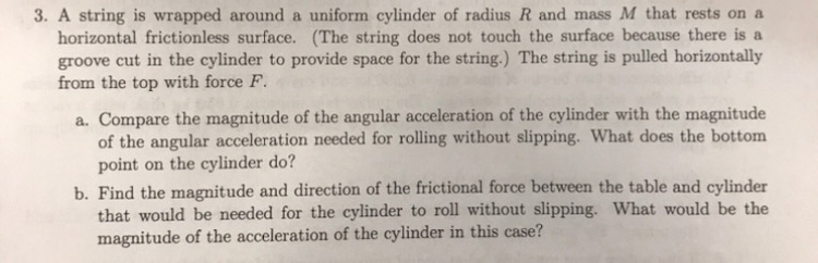 Solved 3. A string is wrapped around a uniform cylinder of | Chegg.com