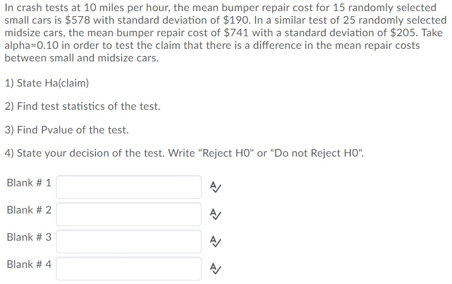 Solved In crash tests at 10 miles per hour, the mean bumper | Chegg.com