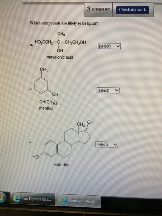 Solved 3 attempts leftC Check my work Which compounds are | Chegg.com Solved 3 attempts leftC Check my work Which compounds are | Chegg.com