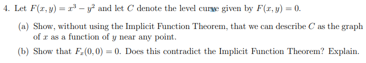 Solved 4. Let F(x,y)=x3−y2 and let C denote the level curve | Chegg.com