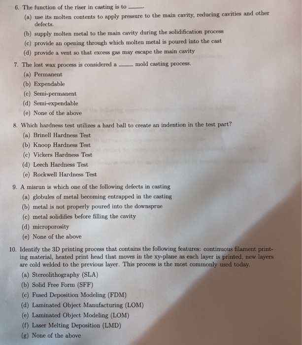 Solved 6. The function of the riser in casting is to_ (a) | Chegg.com