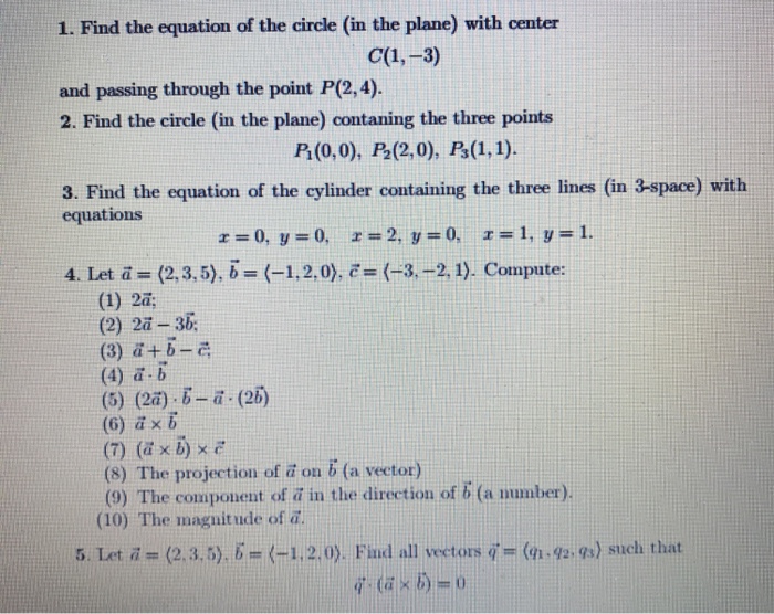 Solved Find the equation of the circle (in the plane) with | Chegg.com
