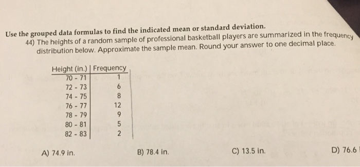 Solved Use The Grouped Data Formulas To Find The Indicated 