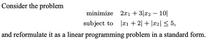Solved Consider the problem minimize subject to | Chegg.com