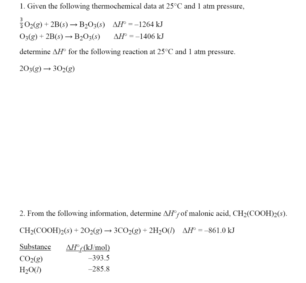 Solved 1. Given the following thermochemical data at 25°C | Chegg.com