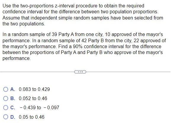 Solved Use the two-proportions z-interval procedure to | Chegg.com