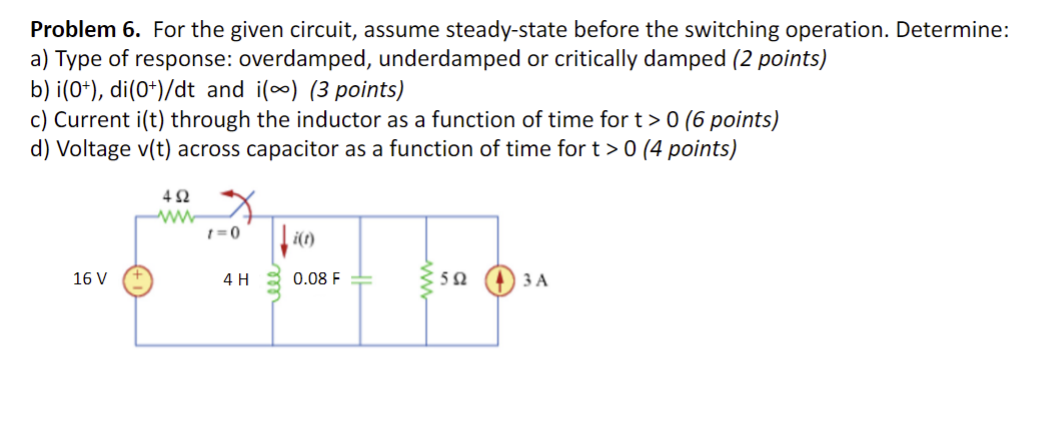 Solved Problem 6. For the given circuit, assume steady-state | Chegg.com
