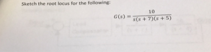 Solved design a P controller using the root locus method | Chegg.com