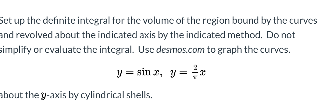 Solved Set up the definite integral for the volume of the | Chegg.com